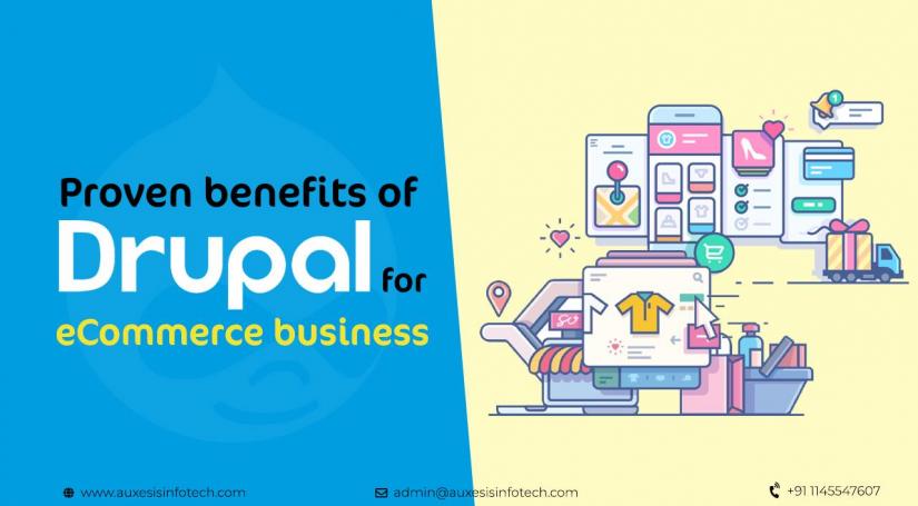 Proven benefits of Drupal for E-commerce business Proven benefits of Drupal for E-commerce business